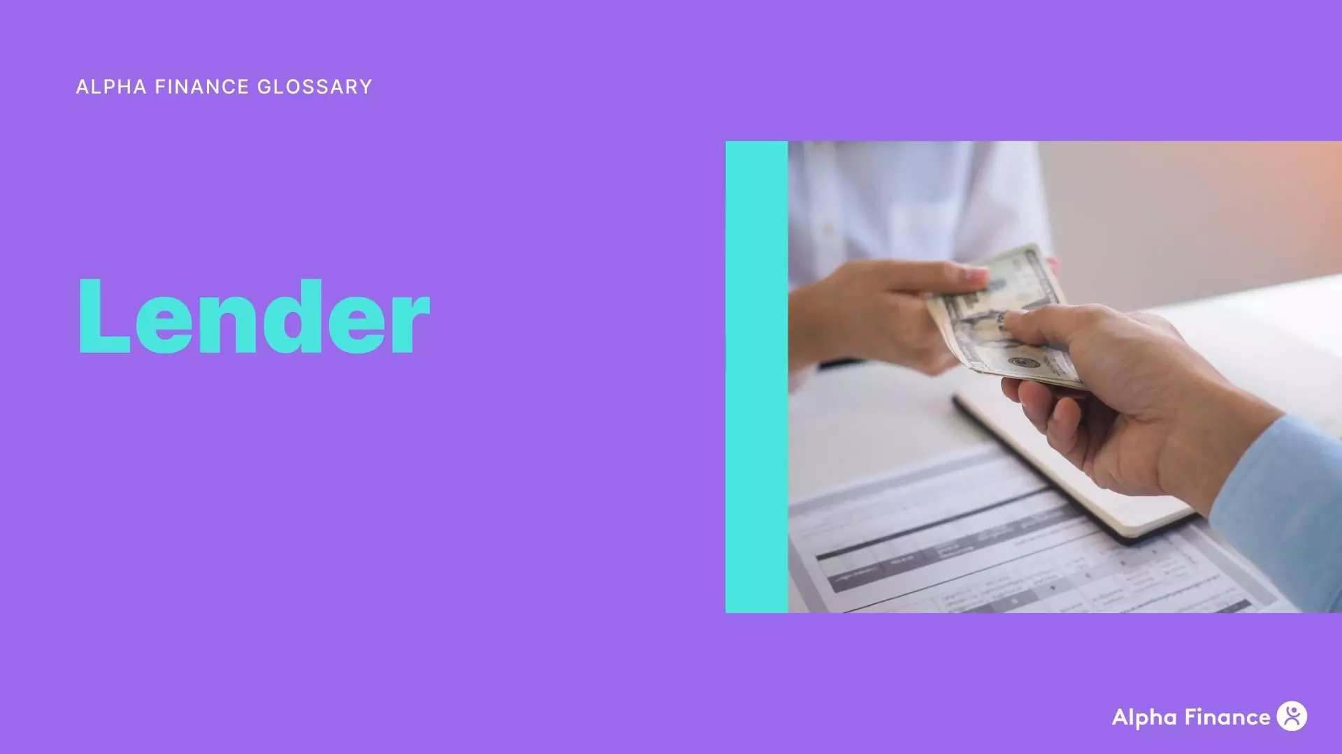 Lender Defined: Who Provides Loans and Credit